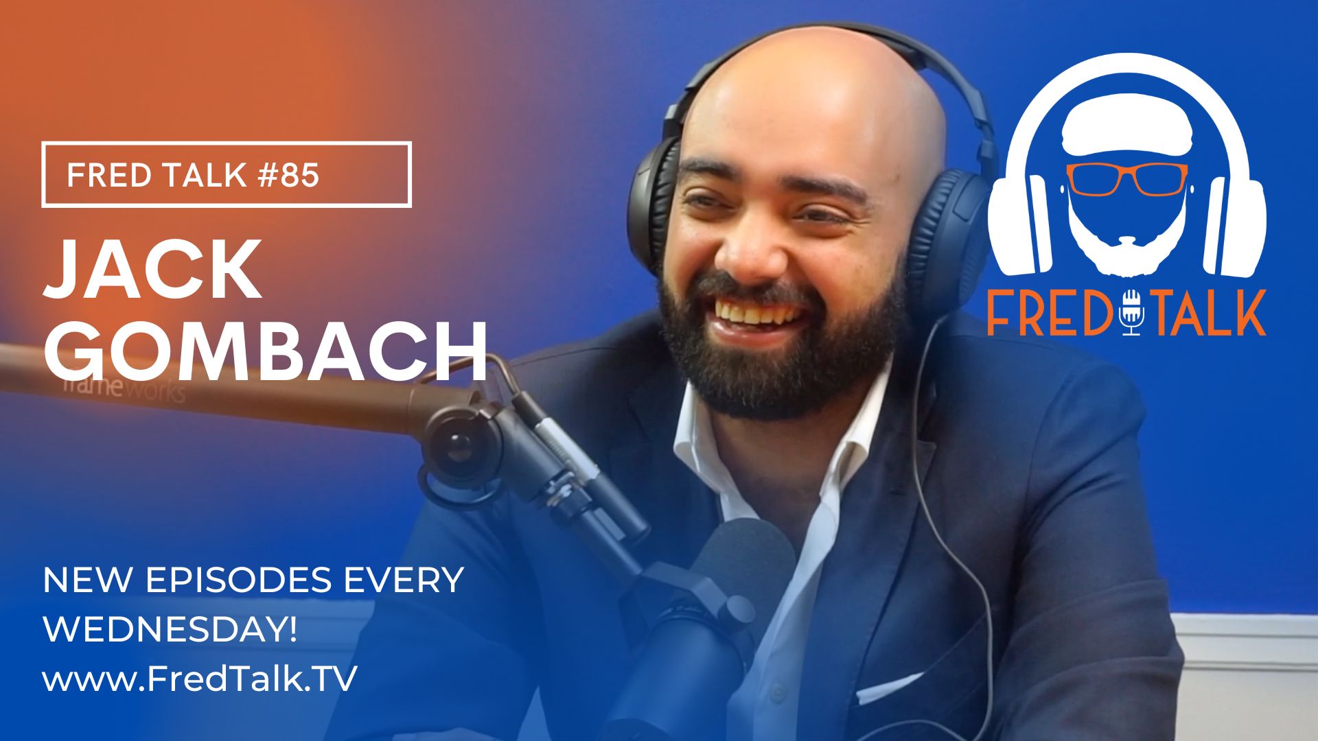The Betterment of Reading, PA with Jack Gombach | Fred Talk #85